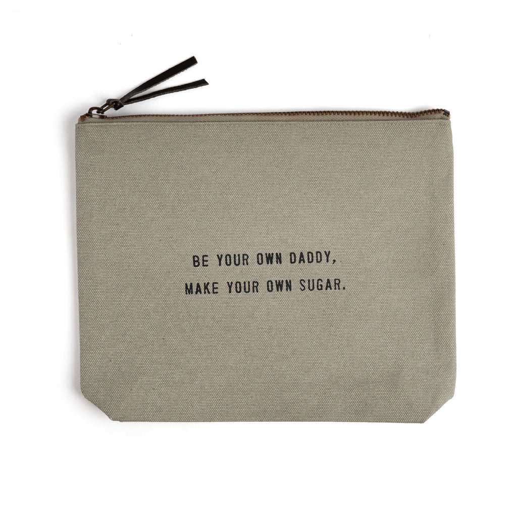 Be Your Own Daddy Canvas Zip Bag- Sage – Sugarboo & Co