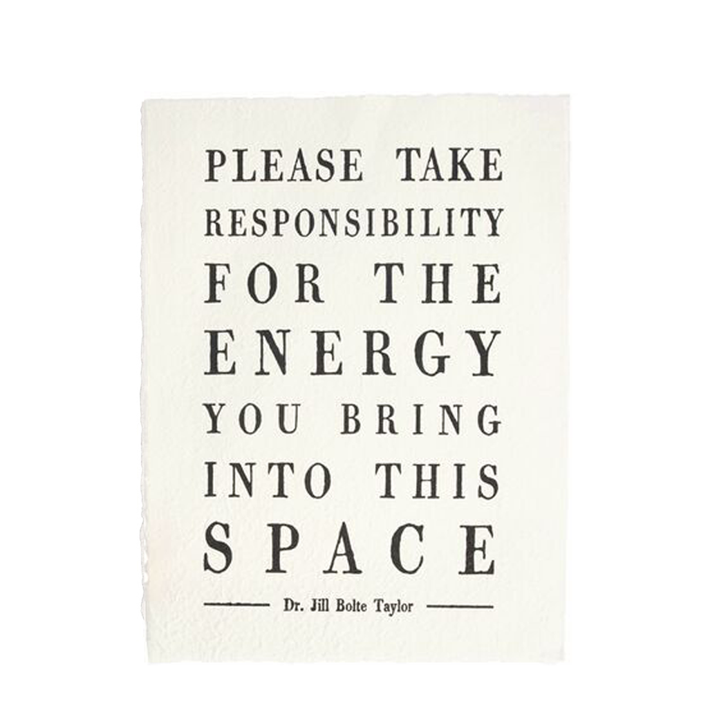 Please Take Responsibility (Dr. Jill Bolte Taylor) Handmade Paper Prin ...