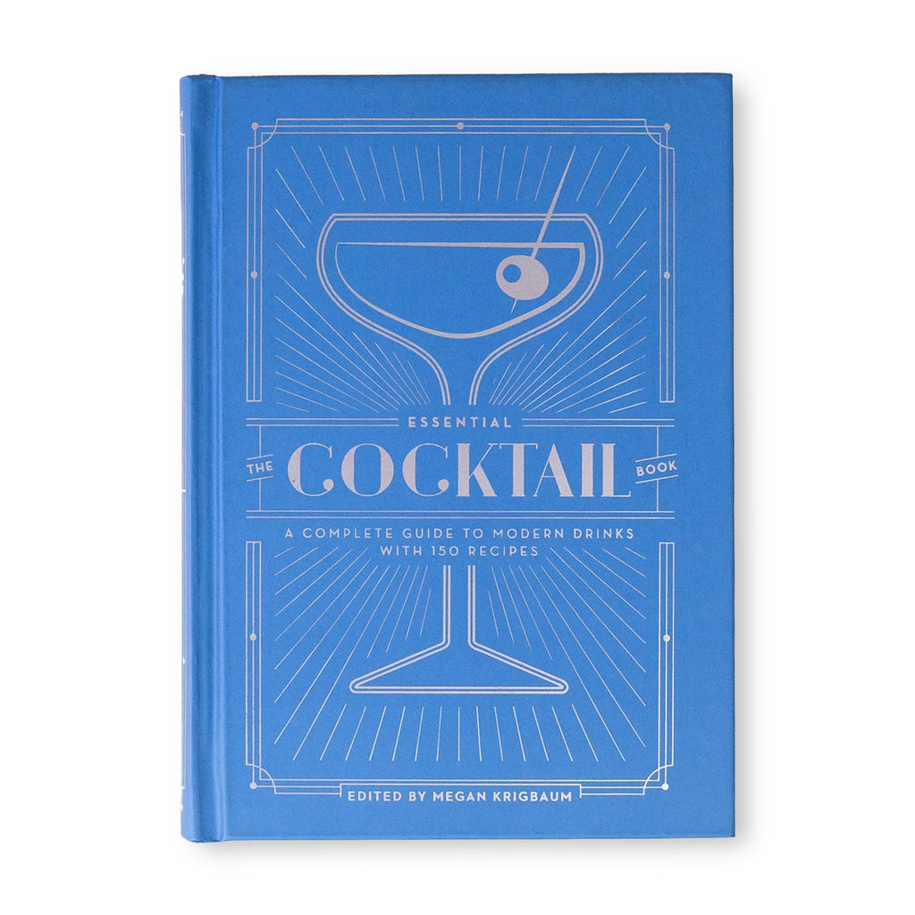 The Essential Cocktail Book: A Complete Guide to Modern Drinks with 15 ...