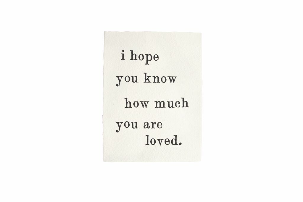 I Hope You Know Handmade Paper Print - 12"x16" – Sugarboo & Co
