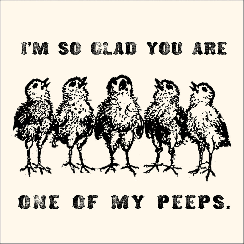 I'm So Glad You Are One of My Peeps Notecard – Sugarboo & Co